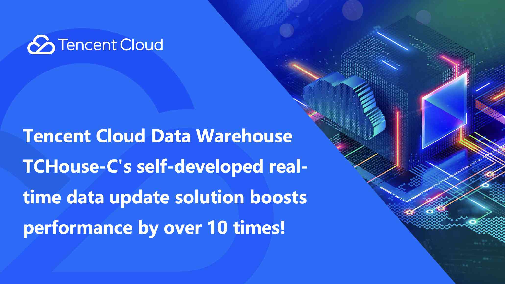 Tencent Cloud Data Warehouse TCHouse-C's self-developed real-time data update solution boosts ...